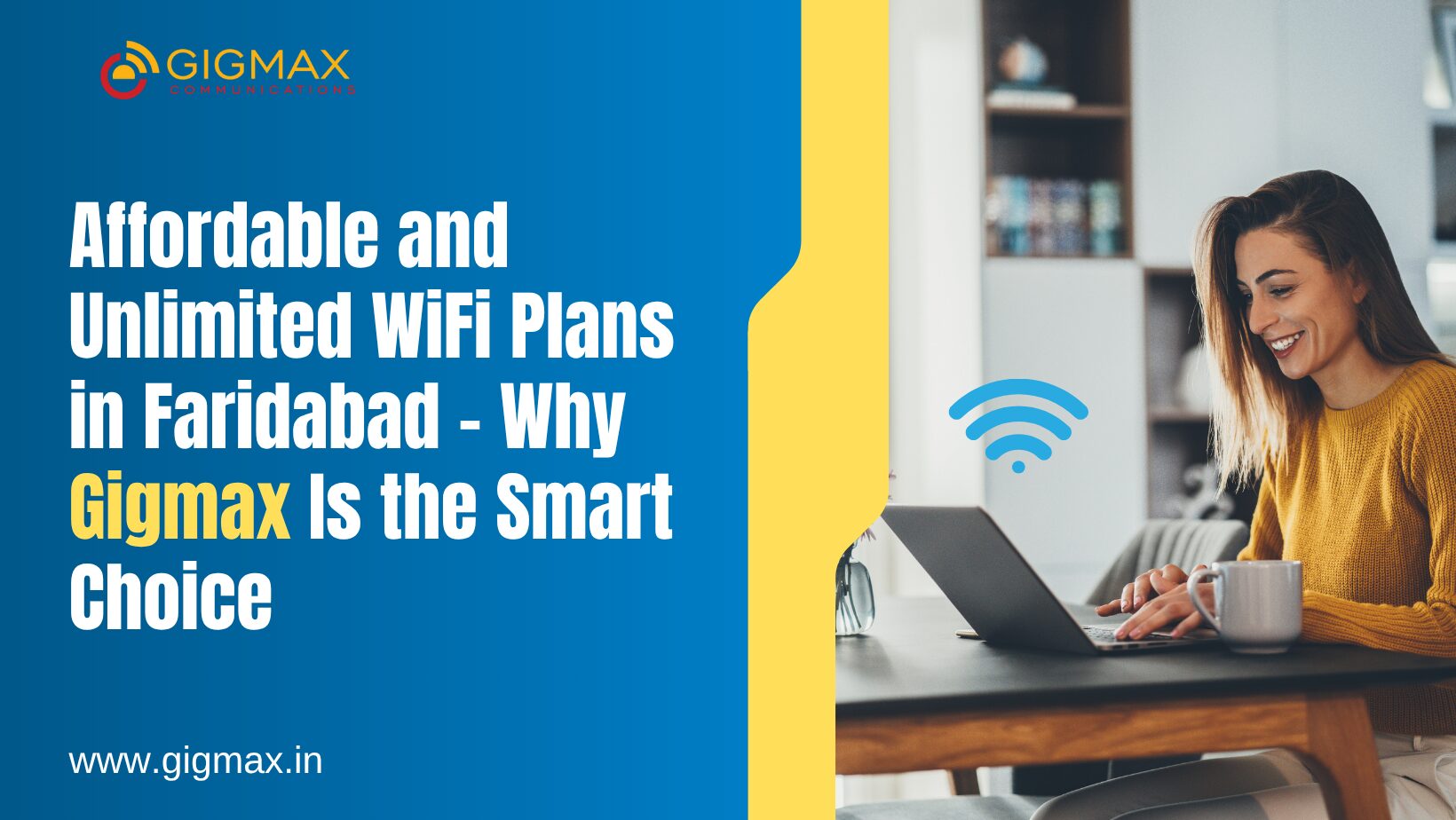 Affordable & Unlimited WiFi Plans in Faridabad | Gigmax Internet